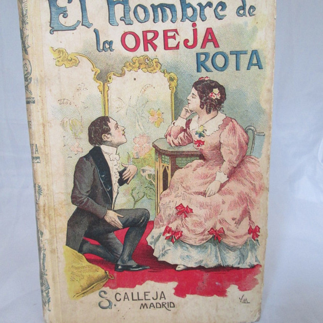 El Hombre De La Oreja Rota, 1900, Calleja, Edmond About, Medina Vera ...